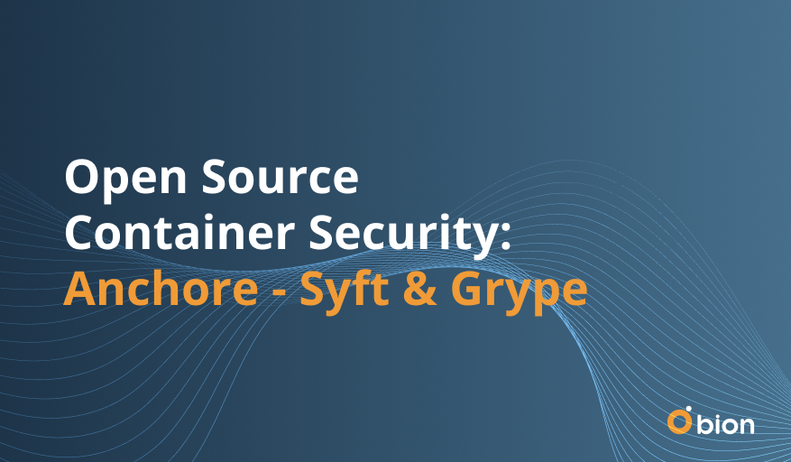 Open Source Container Security Anchore Syft And Grype
